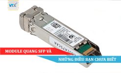 SFP là gì? Vai trò và ứng dụng của Module SFP trong mạng