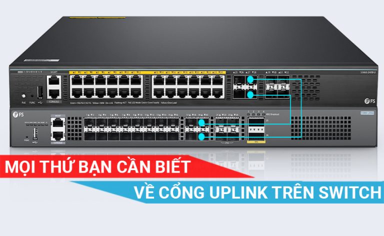 Cổng Uplink trên Switch để làm gì ? Viễn Thông Xanh