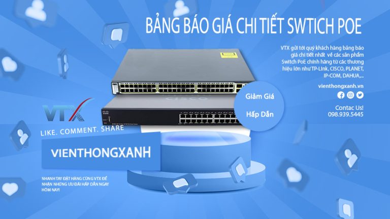 Bảng giá Switch POE Cisco, TP-Link, Planet, Linksys 02/07/2025