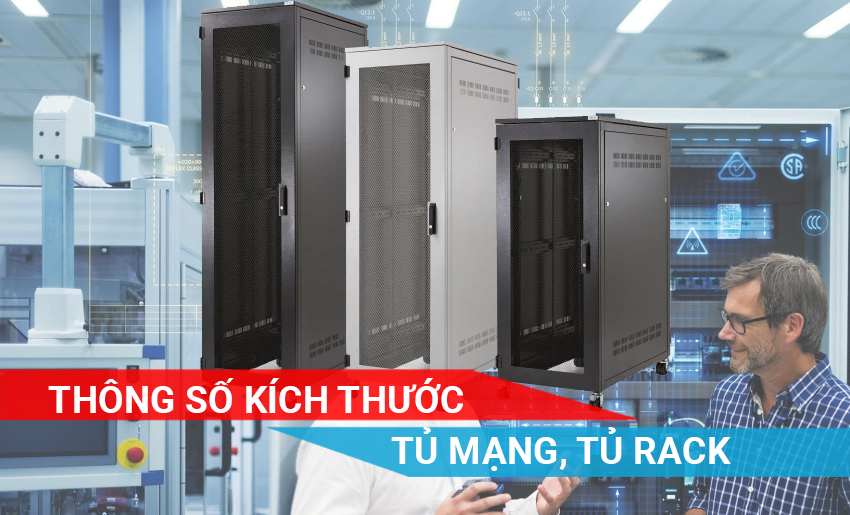 Hiểu thông số kích thước của Tủ Rack - Chiều sâu , Chiều cao và Chiều ...